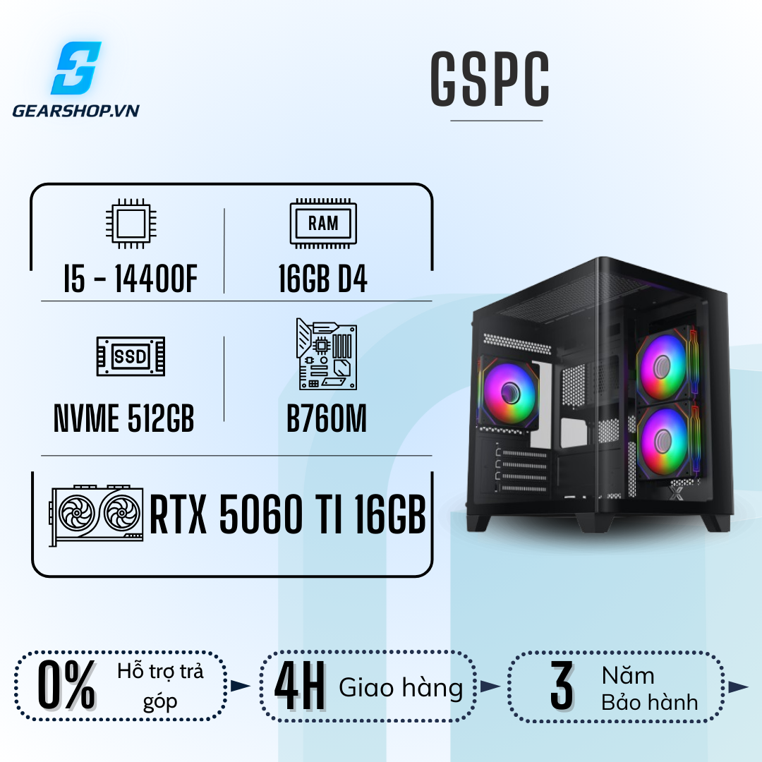 PC Gaming GS - GSPC Intel I5 | I5 14400F - RTX 5060Ti - 16GB - 512GB chính hãng, giá rẻ
